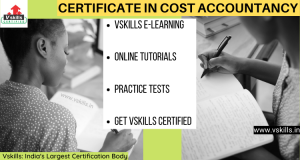Certificate in Cost Accountancy - Vskills Online Exam Tutorial