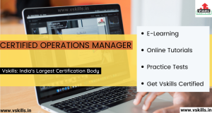 Certified Operations Manager - Vskills Online Tutorial