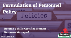 HR Tutorials | Formulation of Personnel Policy
