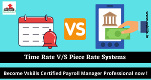 Payroll Manager Tutorial | Time Rate V/S Piece Rate Systems of Wages