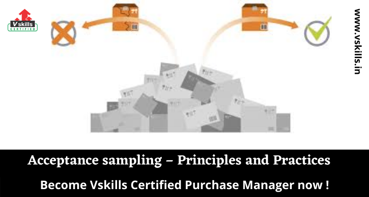 Acceptance sampling – Principles and Practices - Tutorial