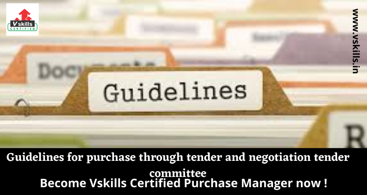 Guidelines for purchase through tender and negotiation tender committee ...