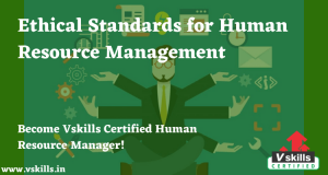 HR Tutorials | Ethical Standards for Human Resource Management