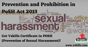 Prevention and Prohibition in PoSH Act 2013 - Tutorial